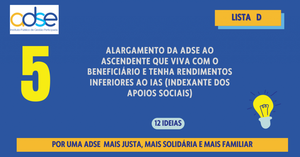 5 – Alargamento da ADSE ao Ascendente Sobre Determinadas Condições ...